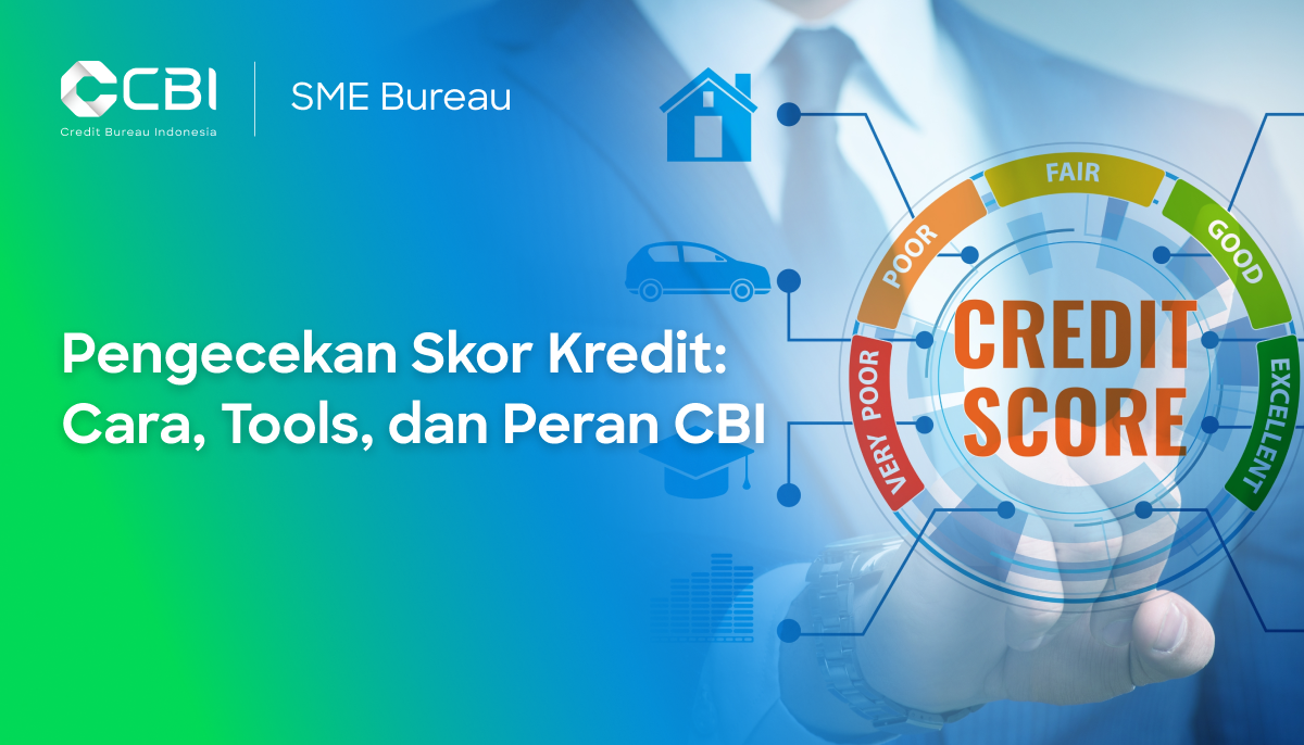 Pengecekan Skor Kredit: Cara, Tools, dan Peran CBI - Credit Bureau ...